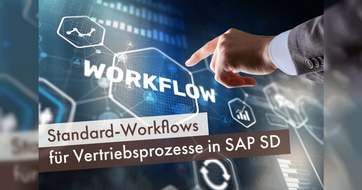 Standard-Workflows für Vertriebsprozesse in SAP SD | Mindlogistik
