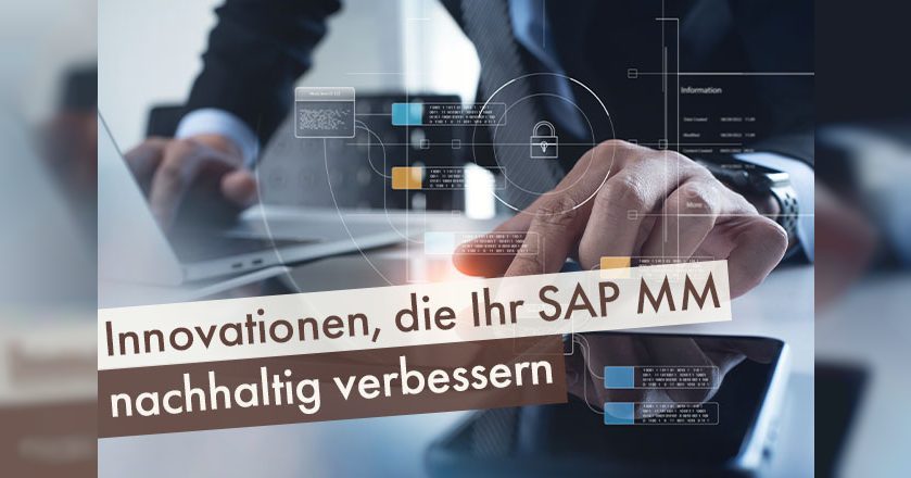 Innovationen, die Ihr SAP MM nachhaltig verbessern | Mindlogistik