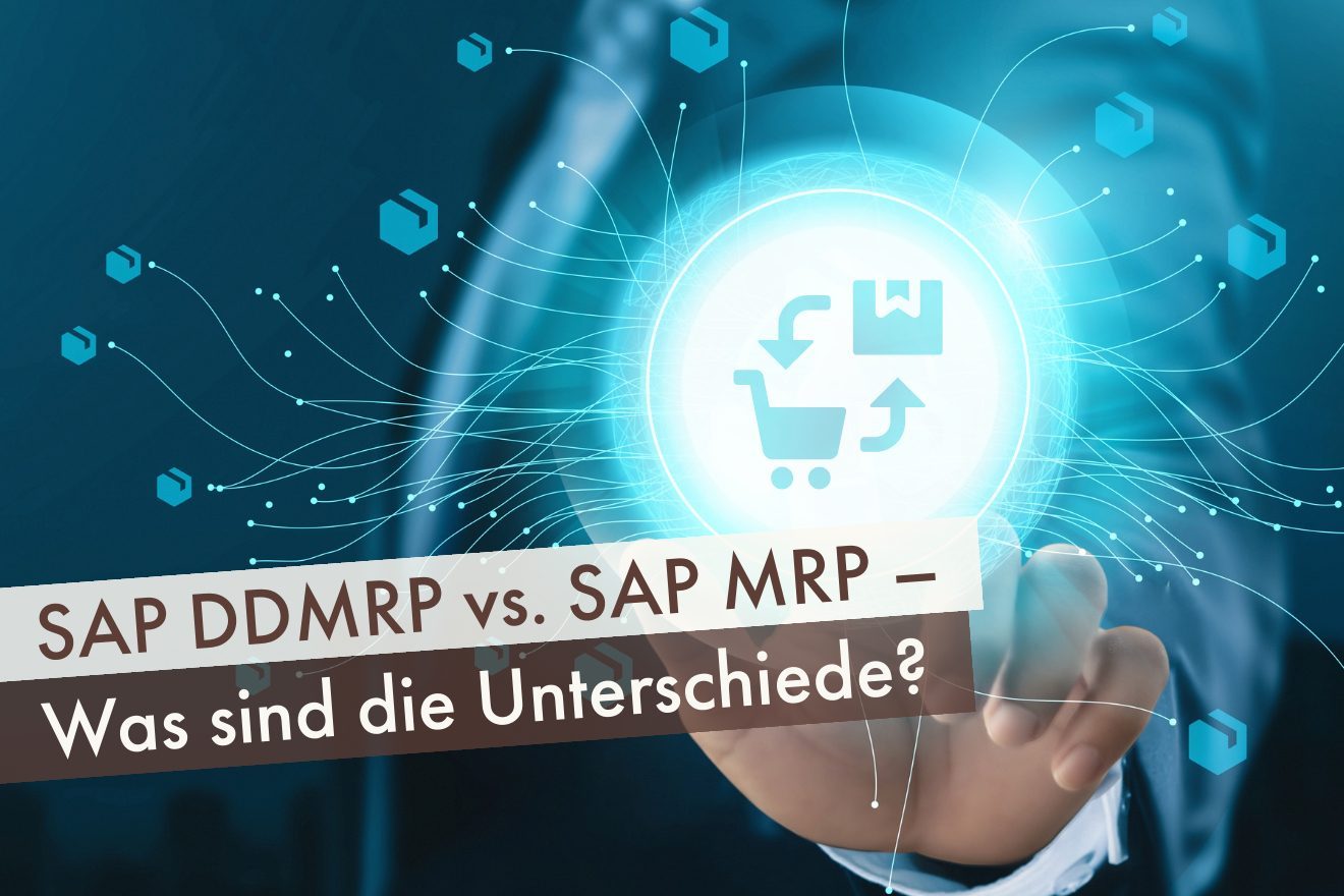 SAP DDMRP vs. SAP MRP - Was sind die Unterschiede? | Mindlogistik