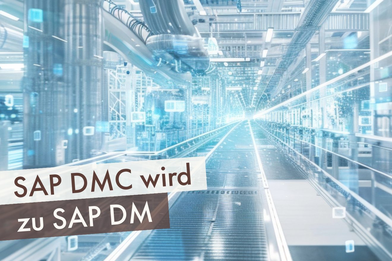 SAP DMC wird zu SAP DM | Mindlogistik