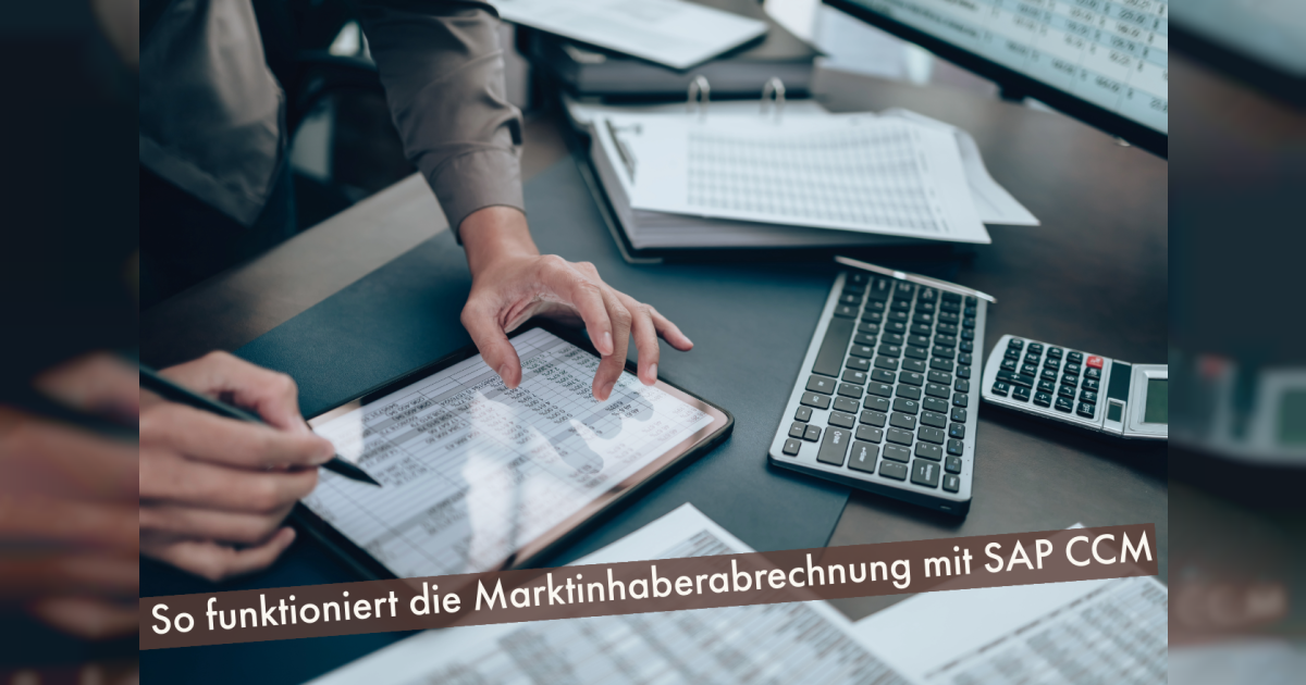 Marktinhaberabrechnung mit SAP CCM | Mindlogistik