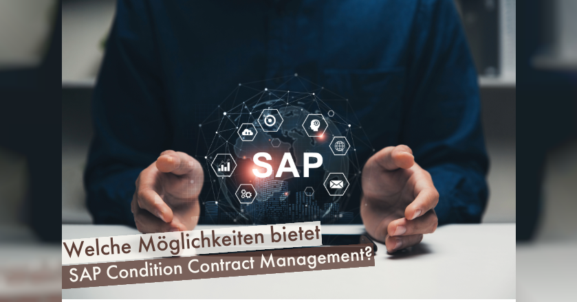 Welche Möglichkeiten bietet SAP Condition Contract Management? | Mindlogistik